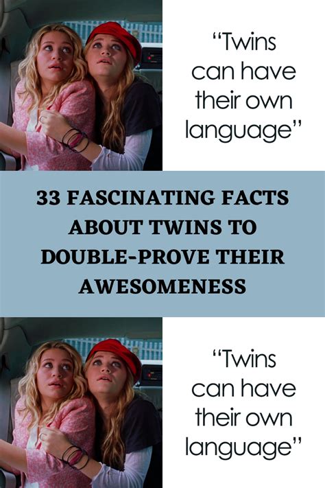 33 Fascinating Facts About Twins To Double Prove Their Awesomeness