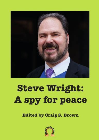 Steve Wright A Spy For Peace Irene