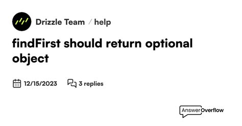 Findfirst Should Return Optional Object Drizzle Team