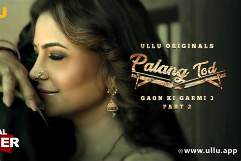 Palang Tod Gaon Ki Garmi Season 3 Part 2 Web Series On Ullu Bhabhi Uses Her Devar To Complete