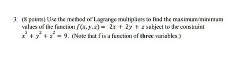8 Points Use The Method Of Lagrange Multipliers To Find The
