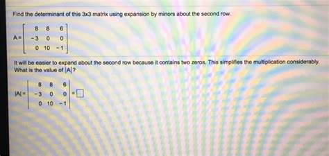 solved find the determinant of this 3x3 matrix using