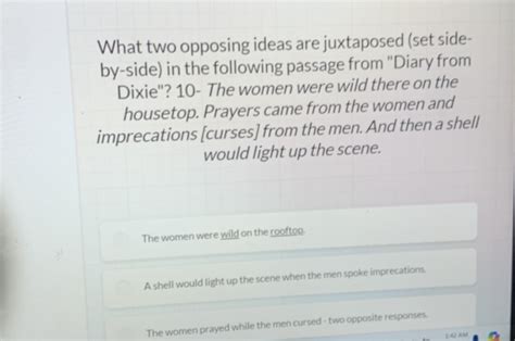 What Two Opposing Ideas Are Juxtaposed Set StudyX
