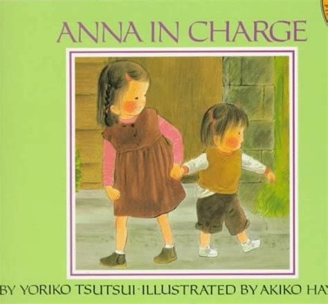 Anna In Charge By Yoriko Tsutsui Illustrated By Akiko Hayashi In What