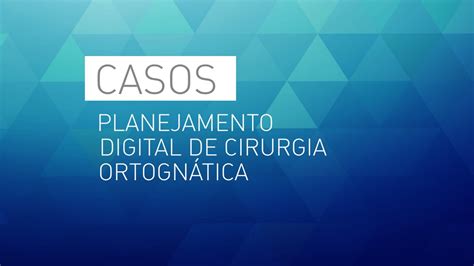 Planejamento Digital De Cirurgia Ortognática Youtube