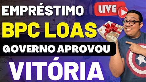 Empréstimo BPC LOAS aprovado vitória do consignado se torna realidade