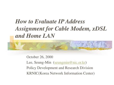 Ppt How To Evaluate Ip Address Assignment For Cable Modem Xdsl And