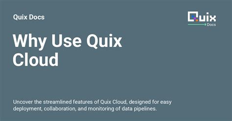 why use quix cloud quix docs