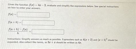 Solved Given The Function F X 4x 2 ﻿evaluate And Simplify