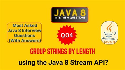 Java Interview Questions And Answers Q4 Group Strings By Length Using Java 8 Stream Api Youtube
