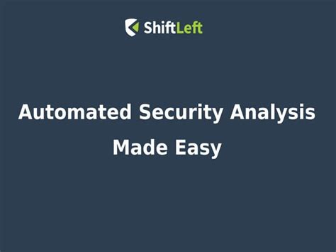 Automated Security Analysis Made Easy Ppt
