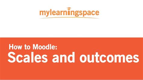 Moodle Scales And Outcomes Youtube
