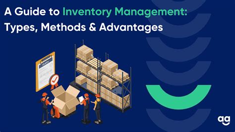 A Guide To Inventory Management Types Methods And Advantages