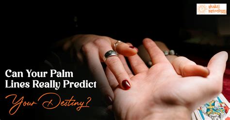 Can Your Palm Lines Really Predict Your Destiny Shaktiastrology