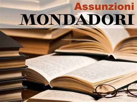 Lavora Con Noi Mondadori Posizioni Aperte