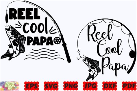 Reel Cool Papa Svg Reel Cool Svg Papa Svg Fishing Svg