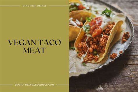 18 Taco Meat Recipes To Tantalize Your Taste Buds Dinewithdrinks