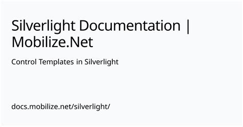 Control Templates In Silverlight Silverlight Documentation Mobilizenet