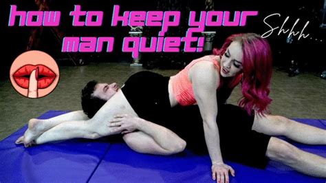 How To Keep Your Man Quiet Wmv Mistress Macys Femdom Fantasies