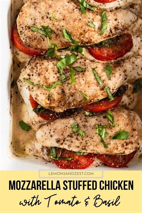 Baked Mozzarella Stuffed Chicken With Tomato And Basil Lemons Zest