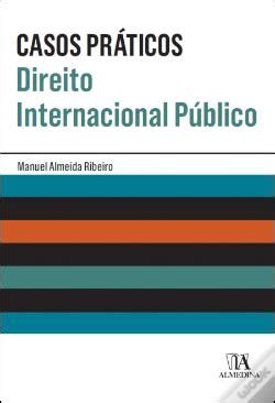Casos Práticos de Direito Internacional Público Livro WOOK