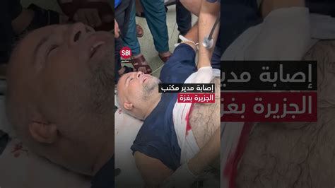إصابة مراسل الجزيرة وائل الدحدوح بقصف إسرائيلي عنيف على خانيونس Gaza
