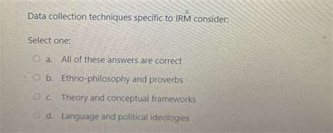 Solved Data Collection Techniques Specific To Irm Chegg