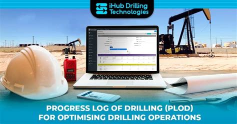 Progress Log Of Drilling Plod For Optimising Drilling Operations