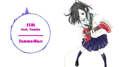 【nightcore】 S3rl Feat Tamika Summerbass Youtube