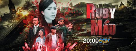 Ruby Máu Phát Sóng 20h Hàng Ngày Trên Kênh Sctv Phim Tổng Hợp Ladytv