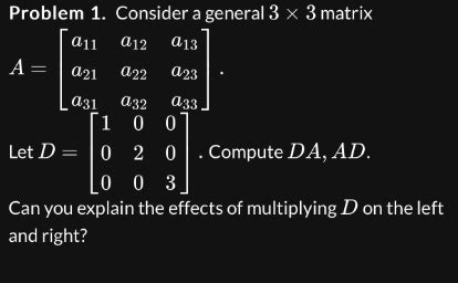 Solved Problem Consider A General Matrix Chegg