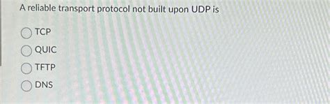 Solved A Reliable Transport Protocol Not Built Upon UDP Chegg