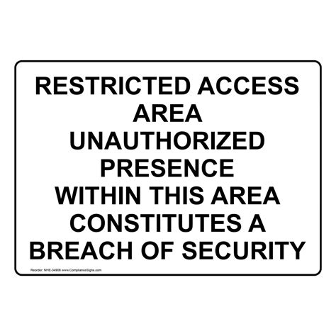 Restricted Access Sign Restricted Access Area Unauthorized Presence