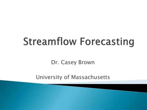 Ppt Streamflow Forecasting Powerpoint Presentation Free Download