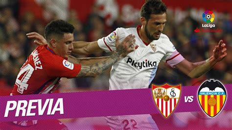 Previa Sevilla FC Vs Valencia CF YouTube