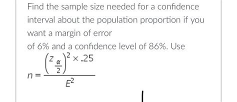 Solved Find The Sample Size Needed For A Confidence Interval