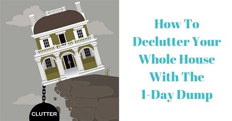 Decluttering Tips The 1 Day Dump Method