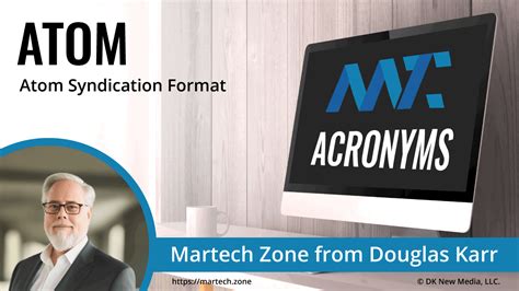 what is atom atom syndication format martech zone acronyms