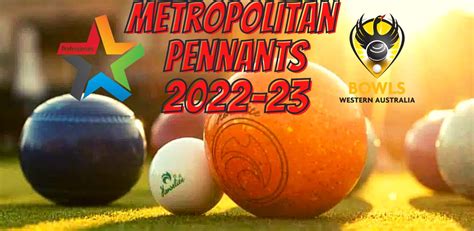 2022 2023 Metro Pennant Draws Bowls WA