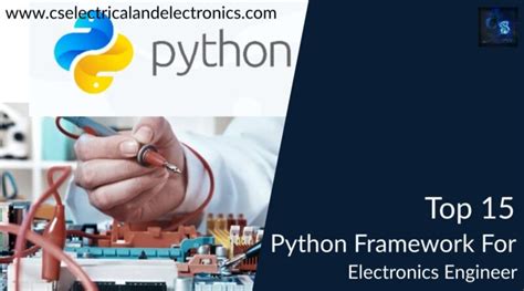 Top 15 Python Frameworks For Electronics Engineers In 2023