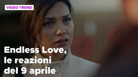 Endless Love Riassunto 9 Aprile Salih Dice Addio A Zeynep Mediaset