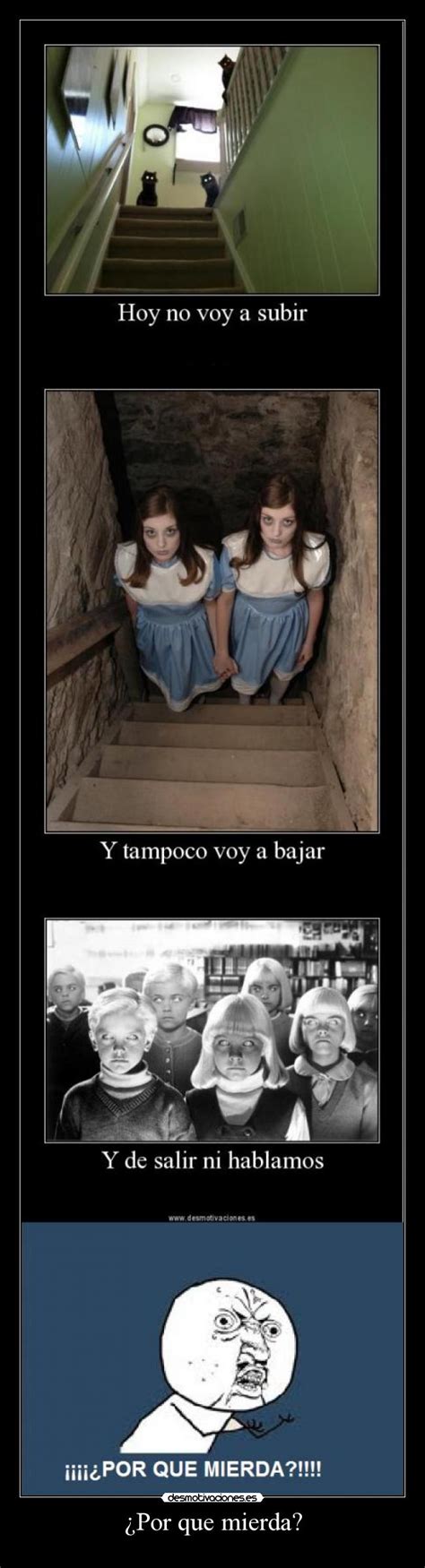 ¿por Que Mierda Desmotivaciones
