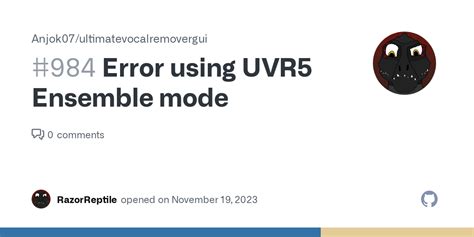 Error Using Uvr5 Ensemble Mode · Issue 984 · Anjok07