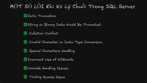 Lỗi Phổ Biến Khi Xử Lý Chuỗi Trong Sql Server And Cách Khắc Phục
