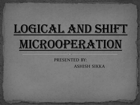 Logical And Shift Micro Operations