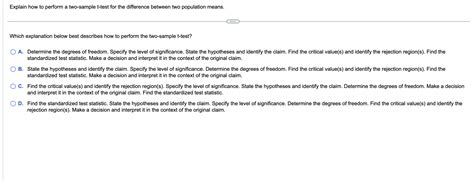 Solved Explain How To Perform A Two Sample T Test For The Chegg