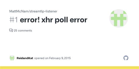Error Xhr Poll Error · Issue 1 · Mattmcnamstreamtip Listener · Github