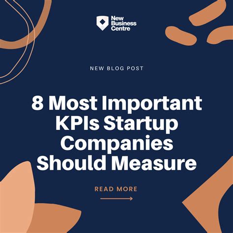 Most Important KPIs Startup Companies Should Measure New Business Centre