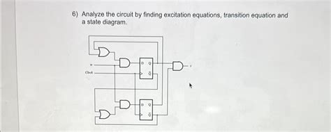 Solved Analyze The Circuit By Finding Excitation Equations Chegg Com