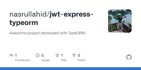 Github Nasrullahidjwt Express Typeorm Awesome Project Developed